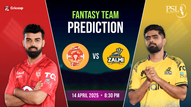 Islamabad United vs Peshawar Zalmi Dream11 Prediction: PSL 2025 Match 5